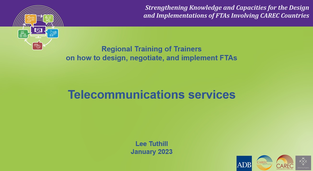 CAREC FTA: Course 5A Telecoms and Infrastructure-CAREC Institute E-Learning